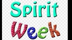 Spirit Week - October 30th - November 2nd